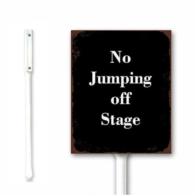 No Jumping off Stage Sign for Outdoor Metal Yard Sign Funny Lawn Sign ...