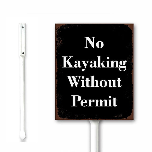 No Kayaking Without Permit Sign for Outdoor Metal Yard Sign Funny Lawn ...