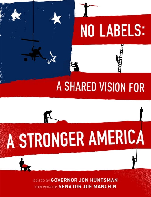 No Labels : A Shared Vision for a Stronger America - Walmart.com