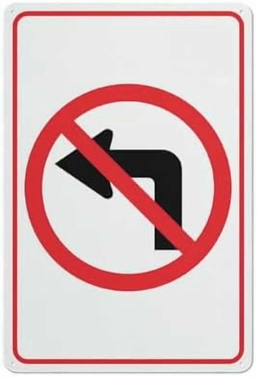 No Left Turn Sign 8"X12" Rust Free Aluminum Signs Outdoor, Metal Tin ...