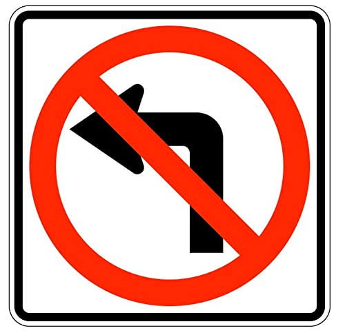 No Left Turn (Symbol) Traffic Sign 24 inch x 24 inch 3M High Intensity ...