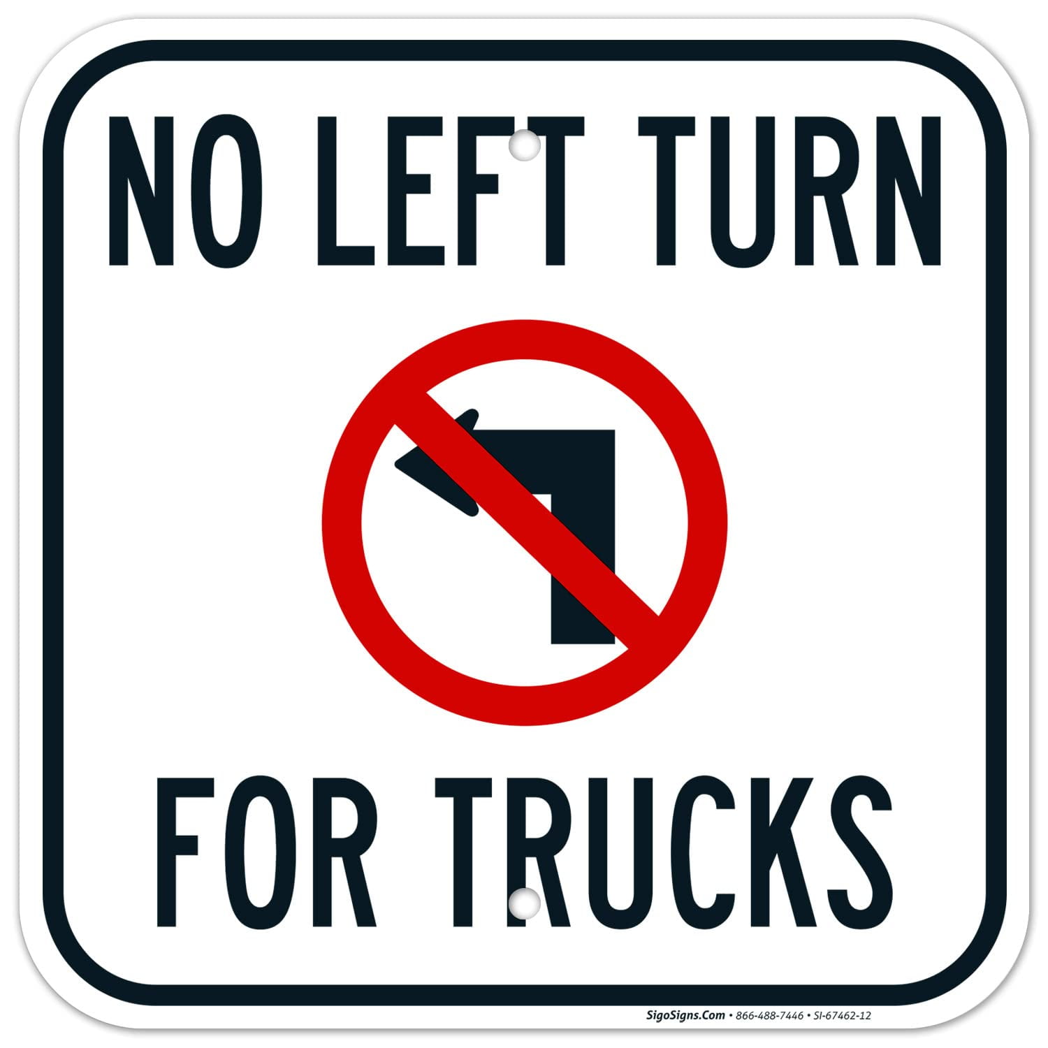 No Left Turn for Trucks with Left Arrow Sign, 12x12 Inches, 55 mil ...