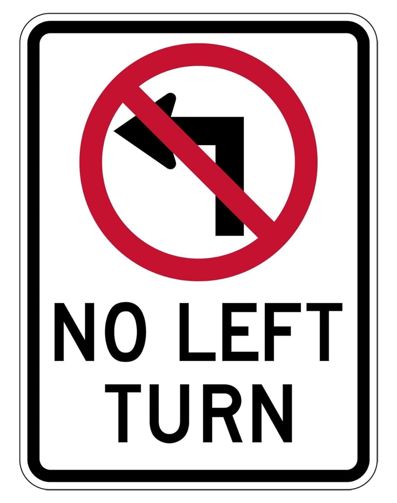 No Left Turn with Symbol Sign - 18x24 - Reflective | Rust Free Aluminum ...