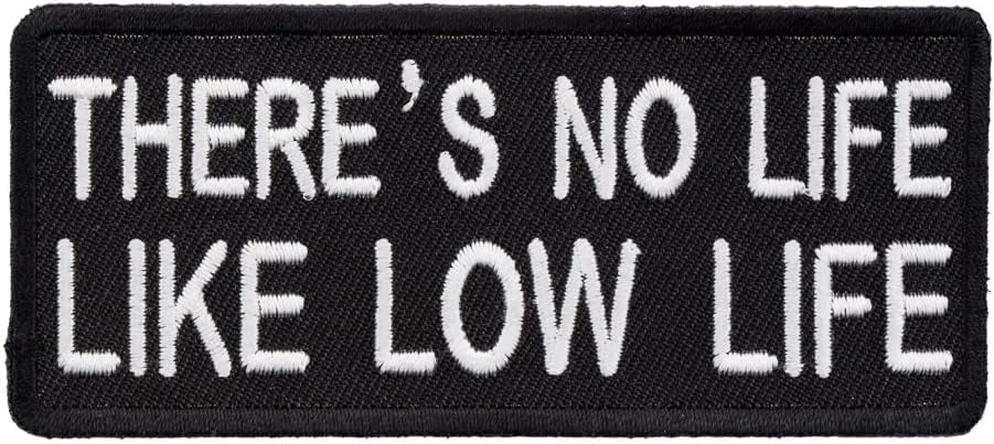 No Life Like Low Life Patch, Funny Sayings Patches - Walmart.com