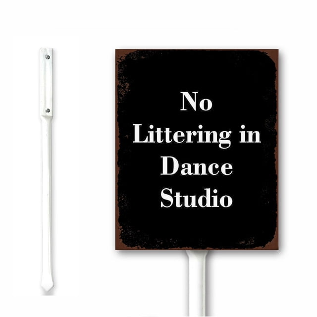 No Littering in Dance Studio Sign for Outdoor Metal Yard Sign Funny ...