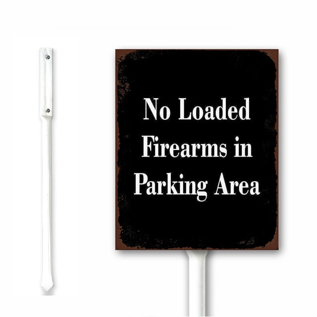 No Loaded Firearms in Parking Area Sign for Outdoor Metal Yard Sign ...