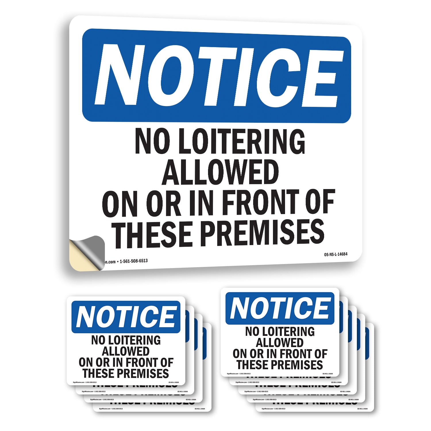 No Loitering Allowed On Or In Front Of These OSHA Notice Vinyl Decal ...