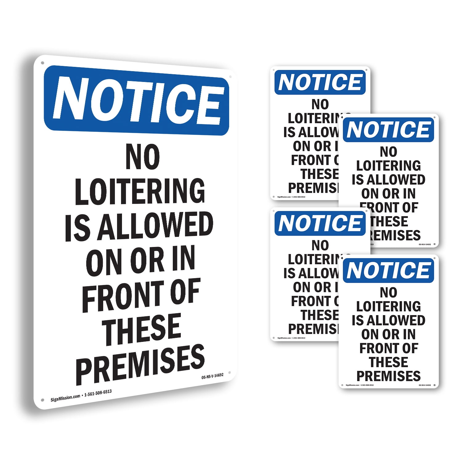 No Loitering Is Allowed On Or OSHA Notice Aluminum Sign 18 Inch x 12 ...
