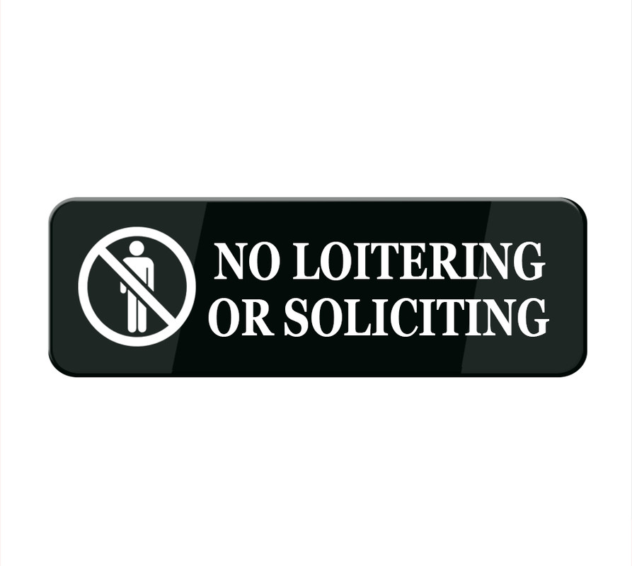 No Loitering Or Soliciting Sign, 10 X 3 Inch Acrylic Plastic Sign With ...