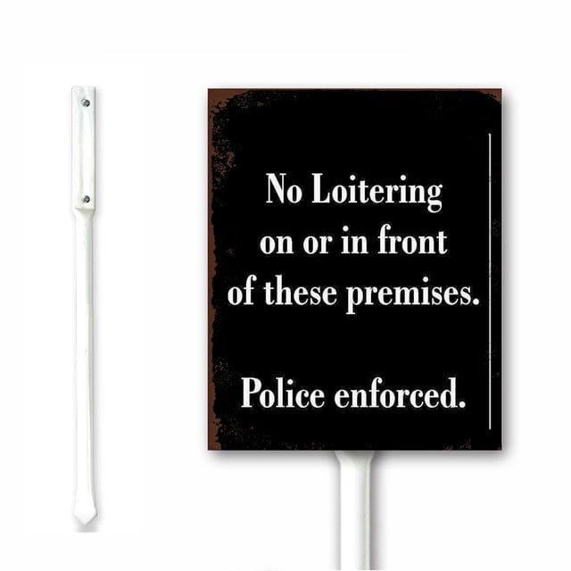 No Loitering on front of premises Police enforced Sign for Outdoor ...