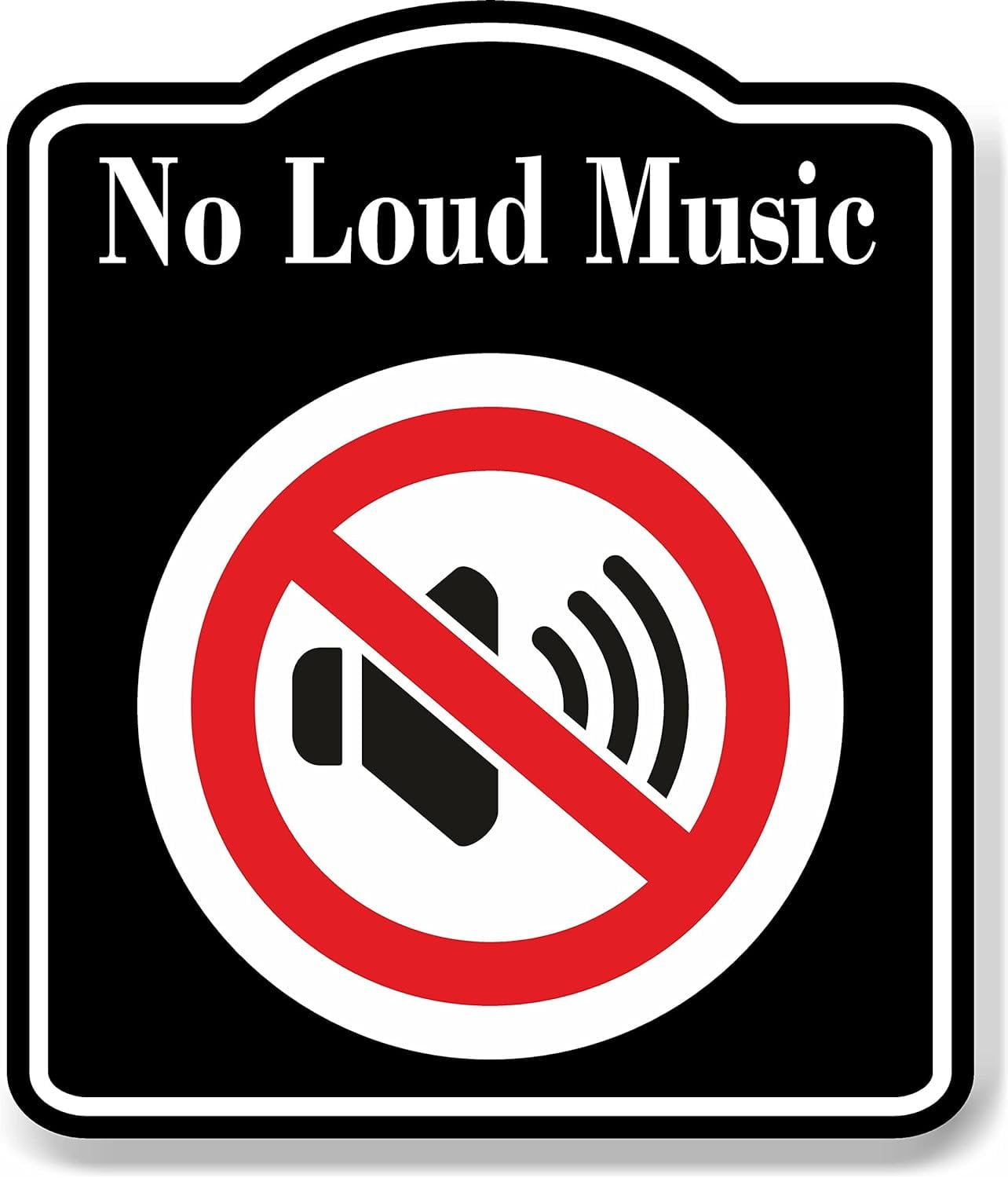 No Loud MusicSymbol Prohibition BLACK Aluminum Composite Sign, 8.5"x10 ...