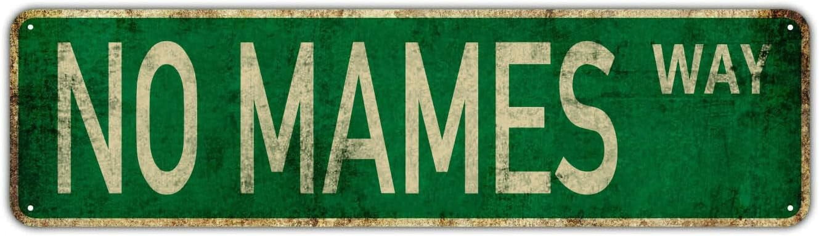 No Mames Way Sign Street Sign Metal Tin Sign 4" x 16" Home Kitchen ...