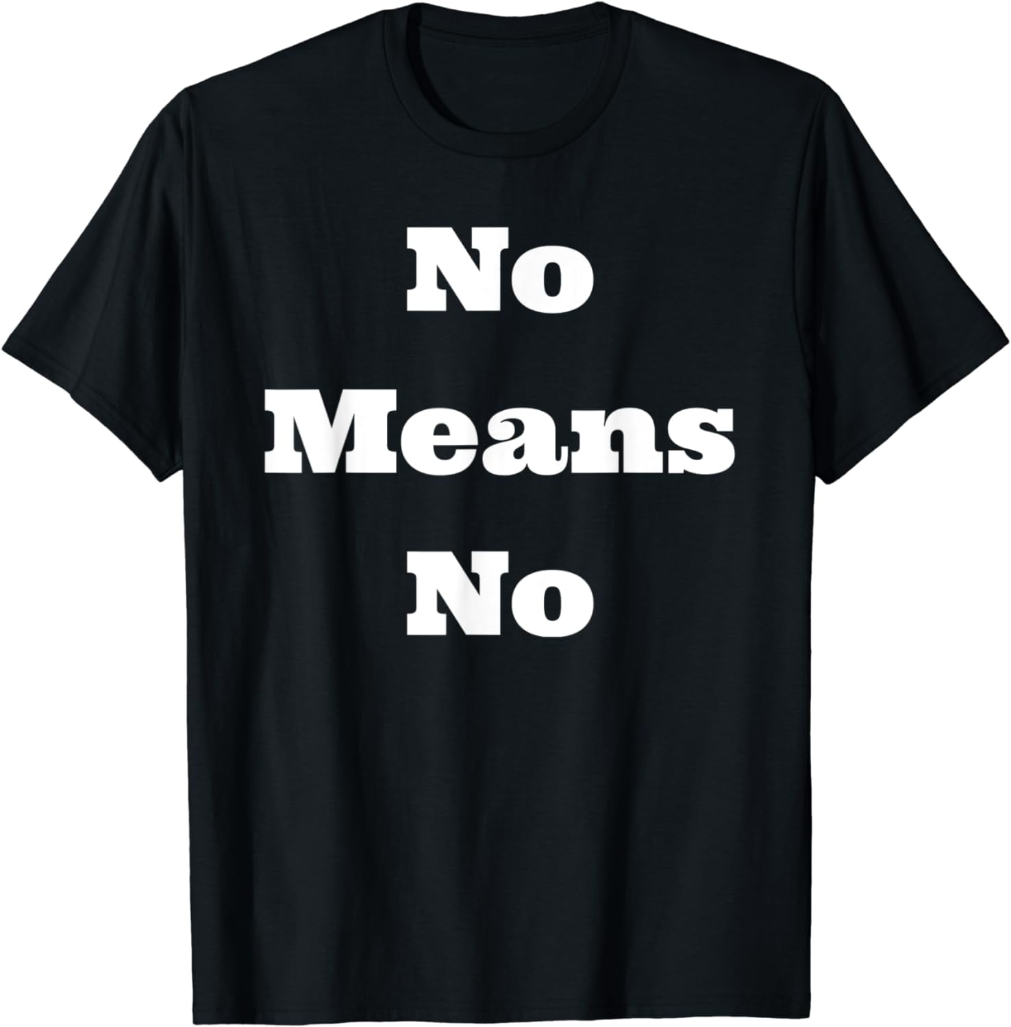 No Means No Assertive Communication Empowerment Tshirt - Walmart.com