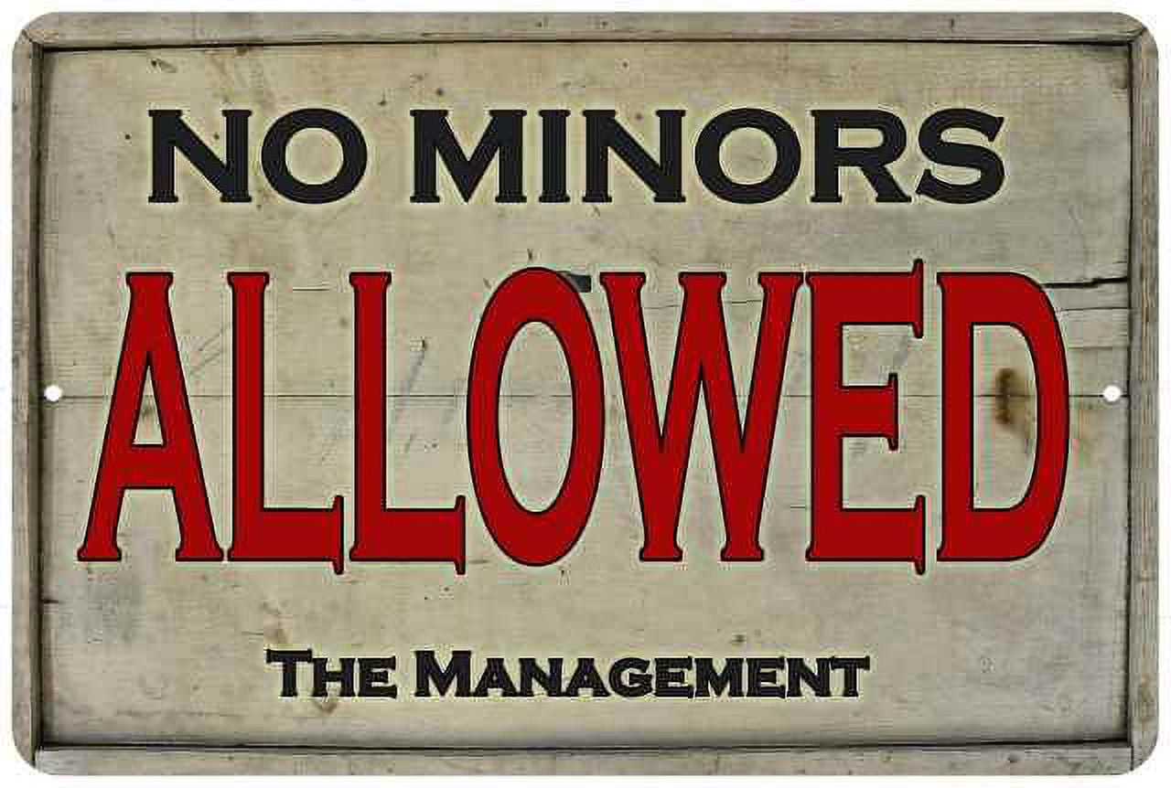 No Minors Allowed Vintage Look Chic 8x12 Metal Sign 108120020018 ...