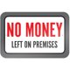 No Money Left On Premises Sign - Walmart.com