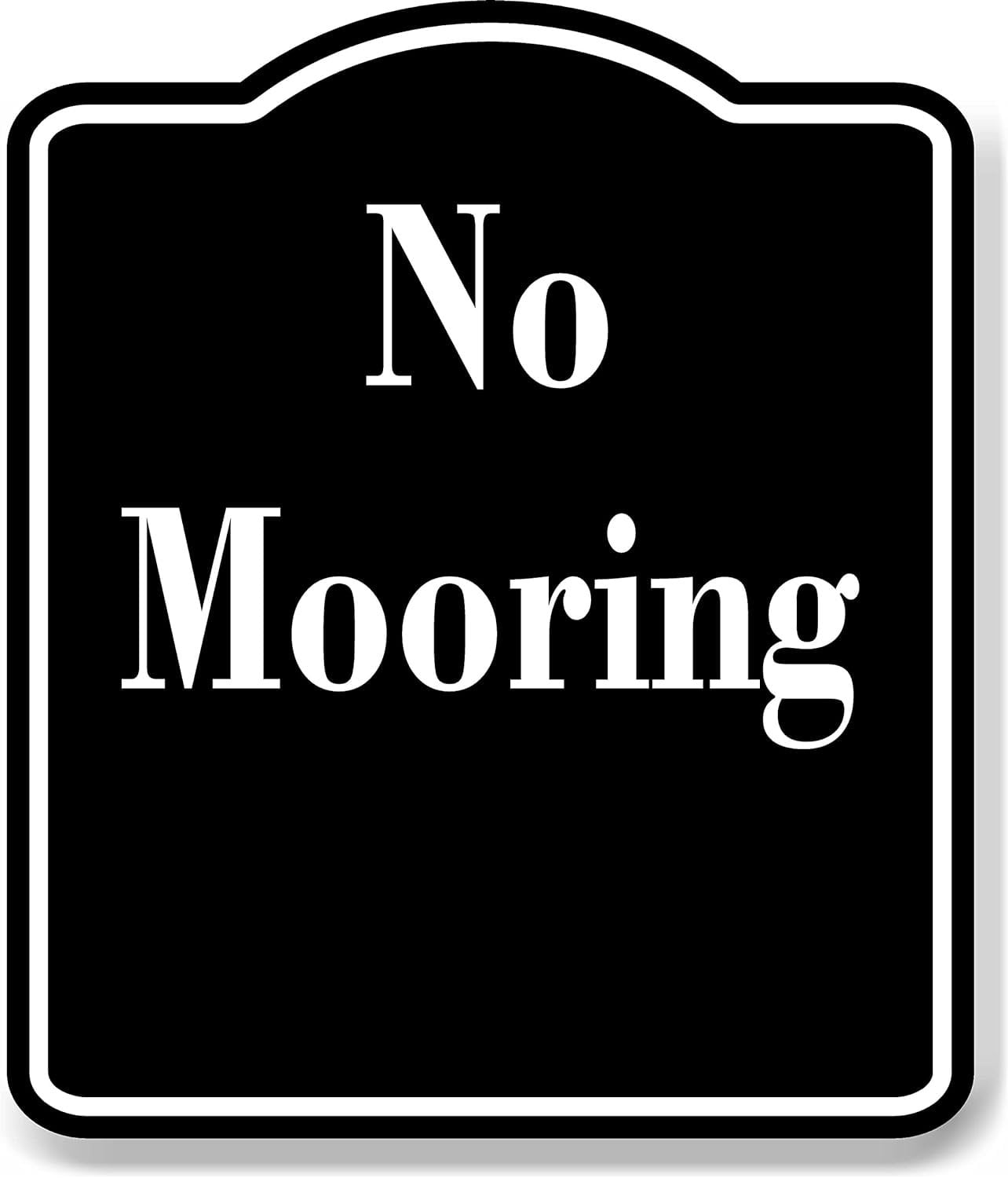 No Mooring BLACK Aluminum Composite Sign, 15"x18" - Walmart.com