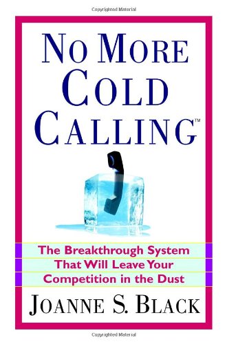 Pre-Owned No More Cold Calling: The Breakthrough System That Will Leave ...