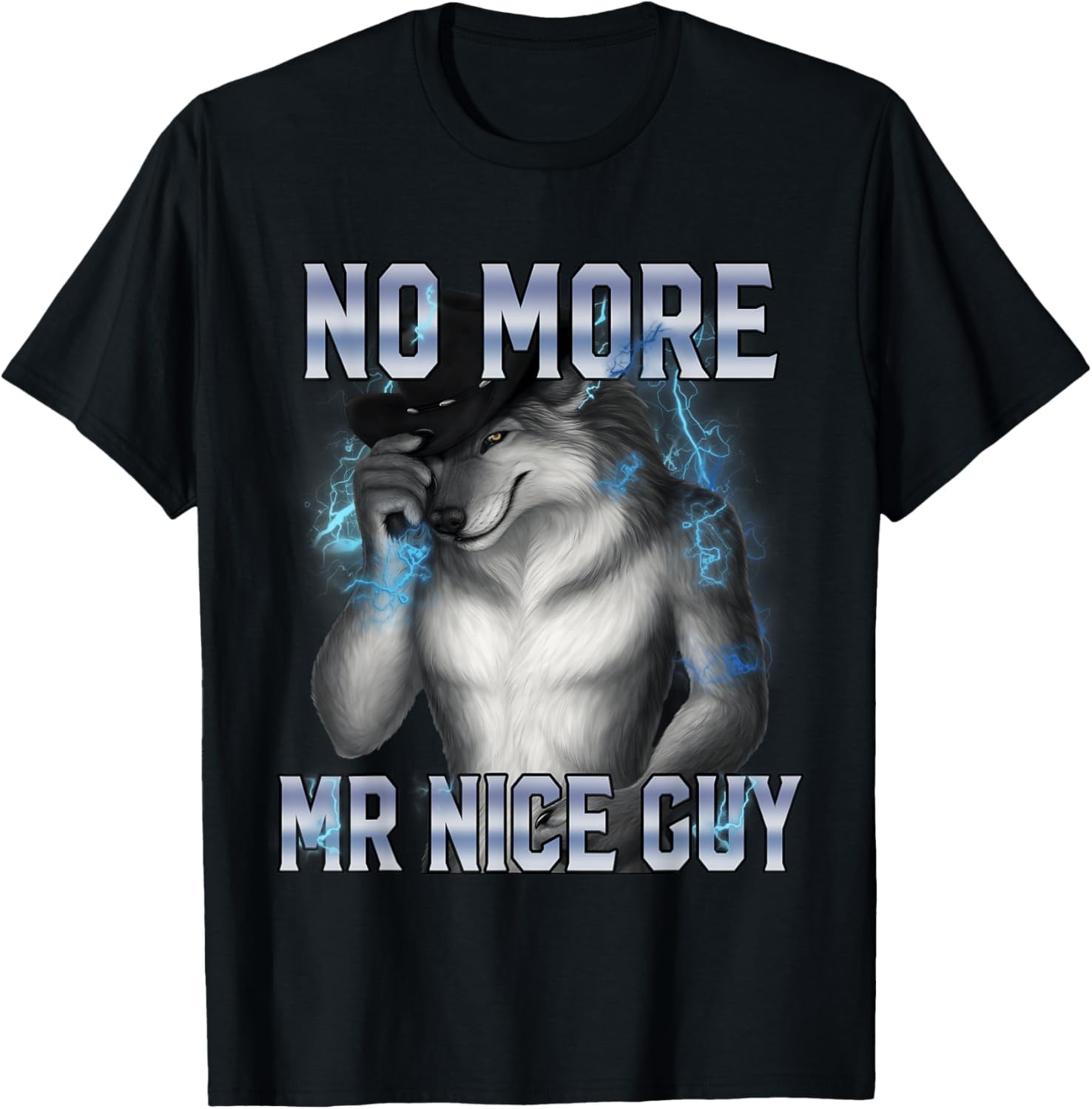 No More Mr Nice Guy Funny Alpha Wolf Meme Unhinged Brainrot T-Shirt - Walmart.com