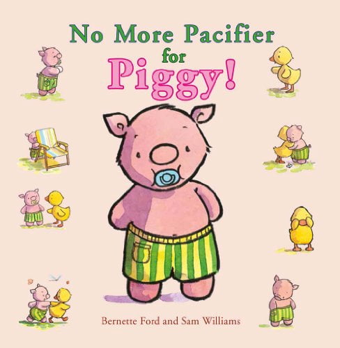 Pre-Owned No More Pacifier for Piggy! (Hardcover) 1910126039 ...