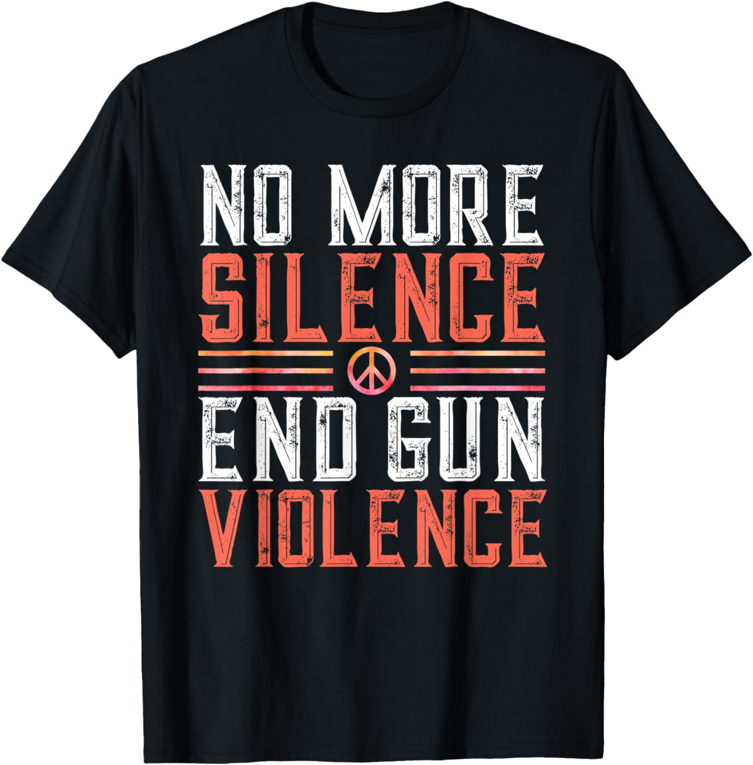 No More Silence End Gun Violence Enough Wear Orange day T-Shirt ...