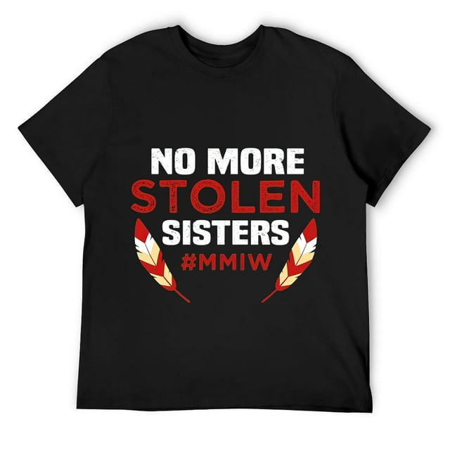 No More Stolen Sisters MMIW Missing Murdered Indigenous Girl T Shirts ...