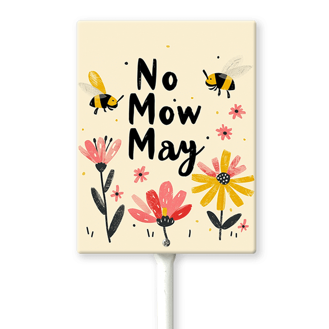 No Mow May Sign with Metal Stake 4.6 x 6 Inches No Mow May Yard Sign No ...