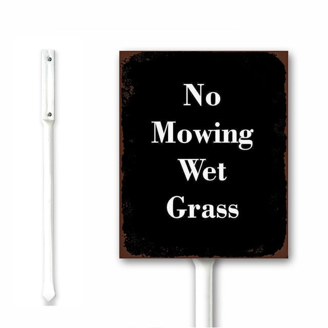 No Mowing Wet Grass Sign for Outdoor Metal Yard Sign Funny Lawn Sign ...