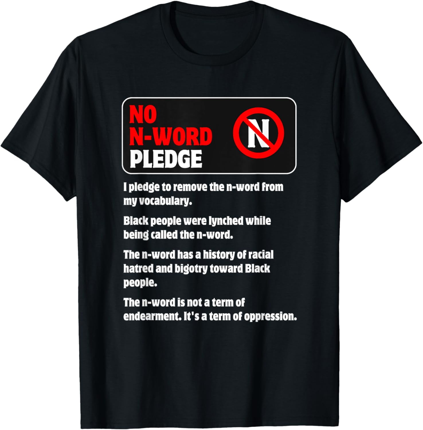 No N-Word Pledge To Stop Hateful Racist Bigoted Language T-Shirt ...