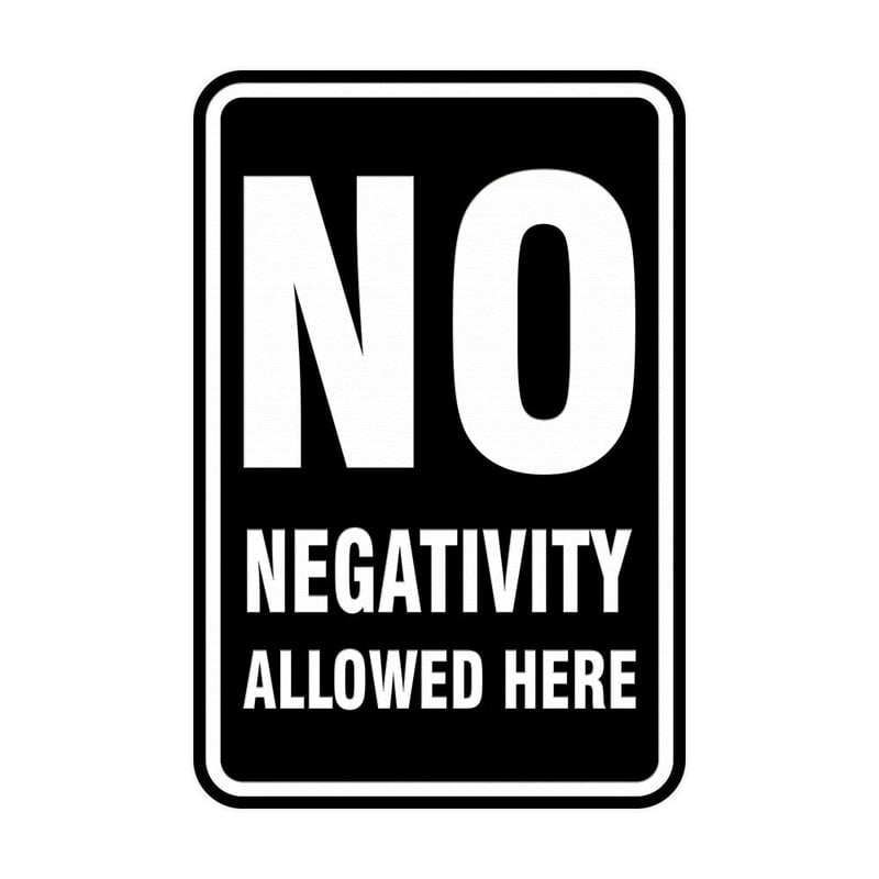 No Negativity Allowed Here Sign 12X8 Inches Metal Aluminum Signs ...