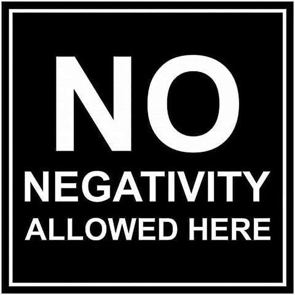 No Negativity Allowed Here Sign(Black) - Medium - Walmart.com