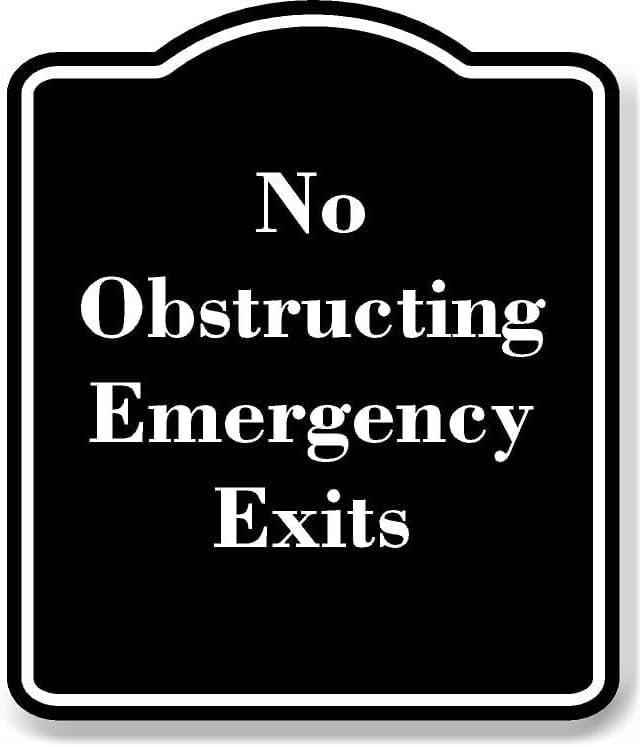 No Obstructing Emergency Exits BLACK Aluminum Composite Sign 20''x24 ...