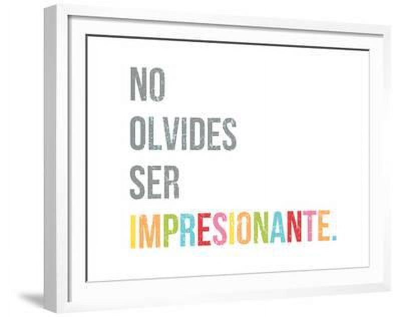 No Olvides Ser Impresionante, World Culture Framed Art Print Wall Art ...