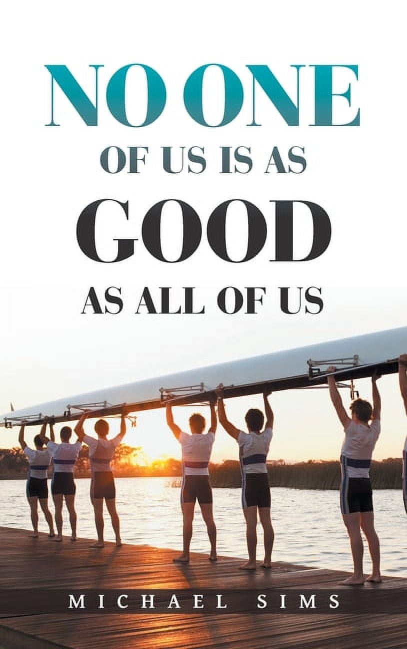 No One of Us Is as Good as All of Us (Hardcover) - Walmart.com