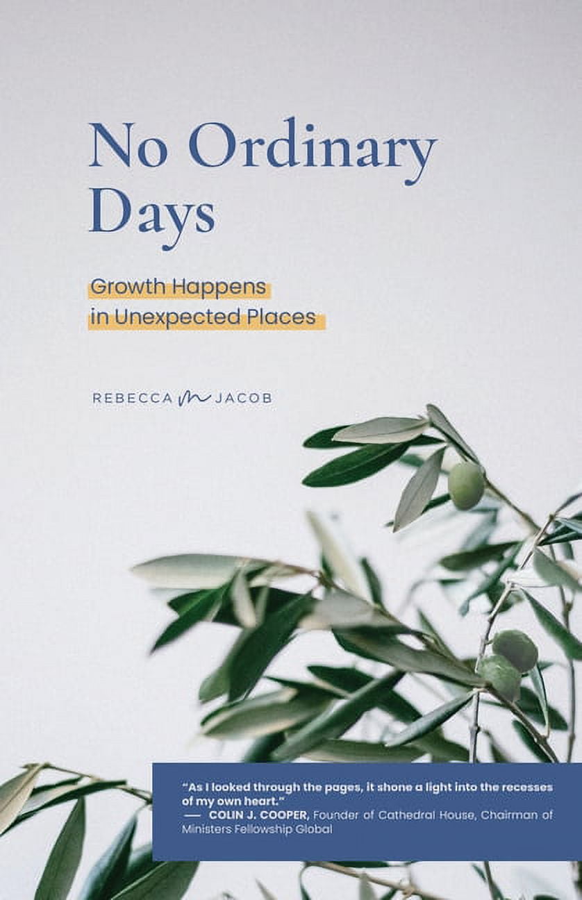 No Ordinary Days: Growth Happens in Unexpected Places Paperback ...