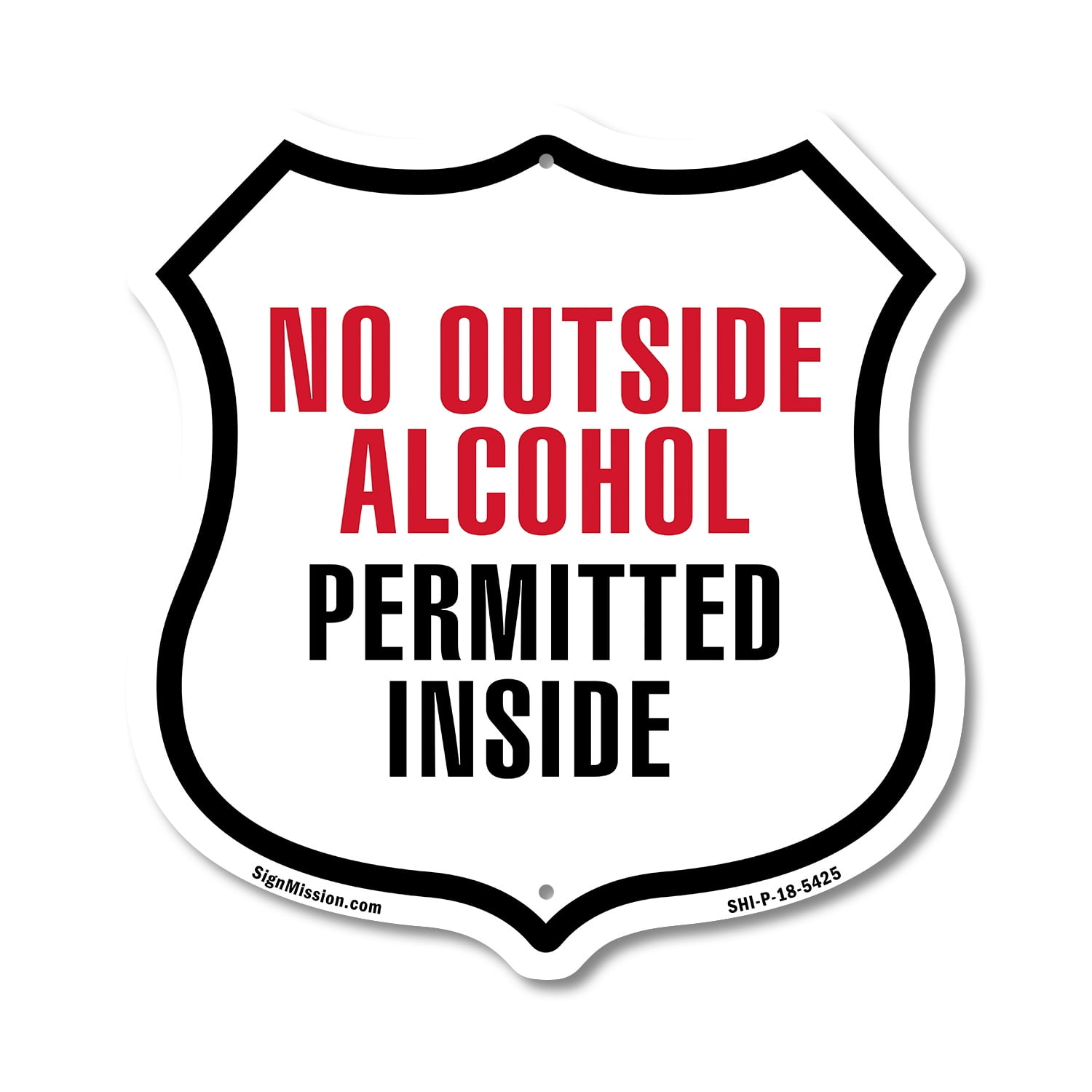 No Outside Alcohol Permitted Inside 18 inch X 18 inch Shield Shaped ...
