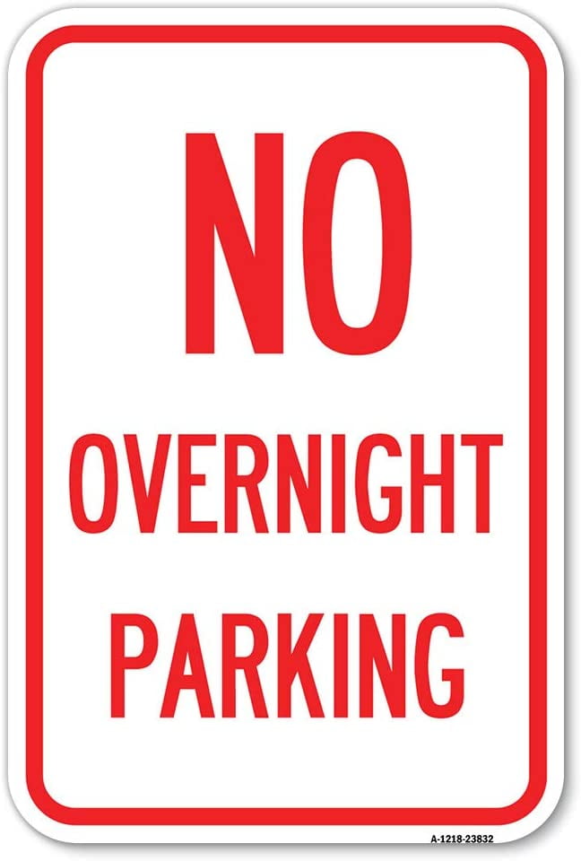 No Overnight Parking Sign | 12" X 18" Heavy-Gauge Aluminum Rust Proof ...