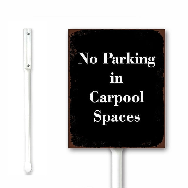 No Parking in Carpool Spaces Sign for Outdoor Metal Yard Sign Funny ...