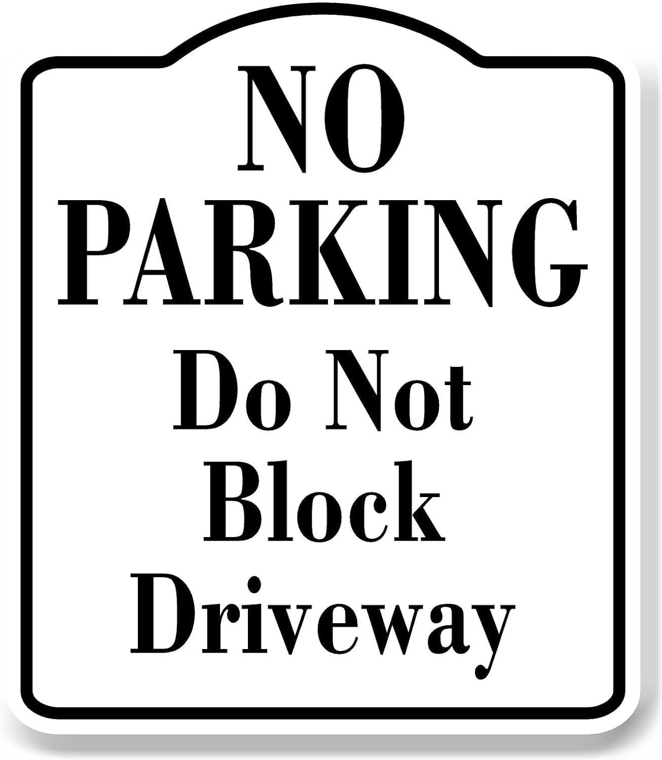 No Parking Do Not Block Driveway WB Aluminum Composite Sign 15''x18 ...