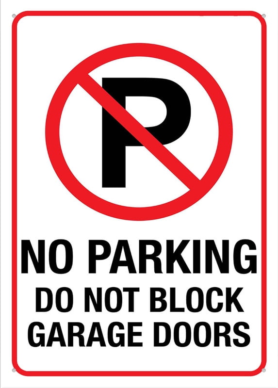 No Parking Do Not Block Garage Doors Sign 8X12 Inch Rust Free Aluminum ...