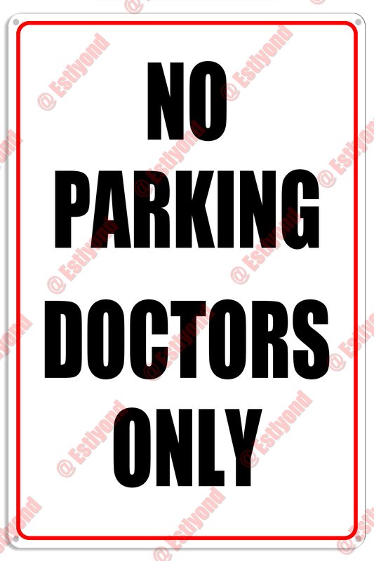No Parking Doctors Only Caution Warning Notice Aluminum Metal Sign 8 ...