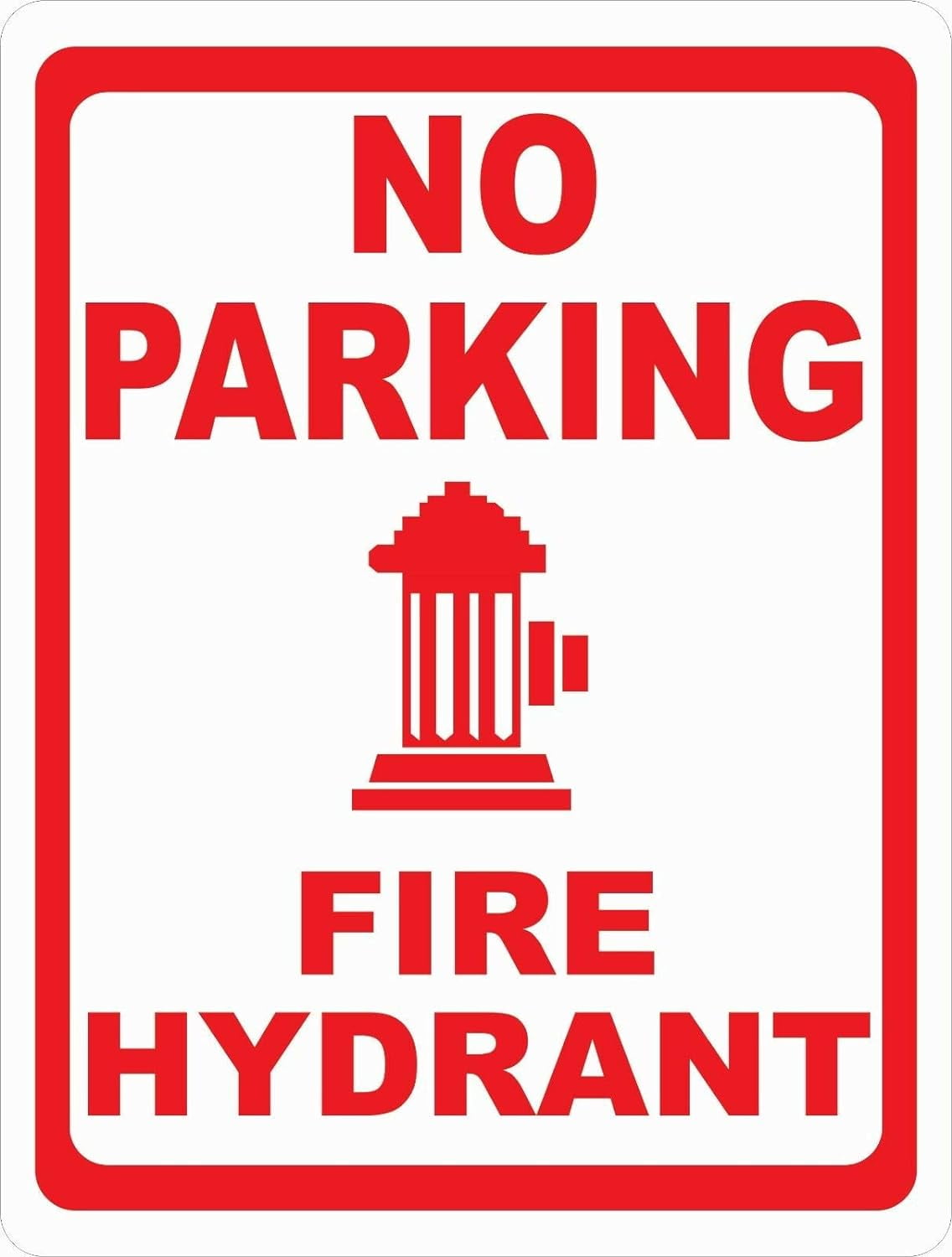 No Parking Fire Hydrant Sign Safety Do Not Block Hazard Lane 12x16 ...