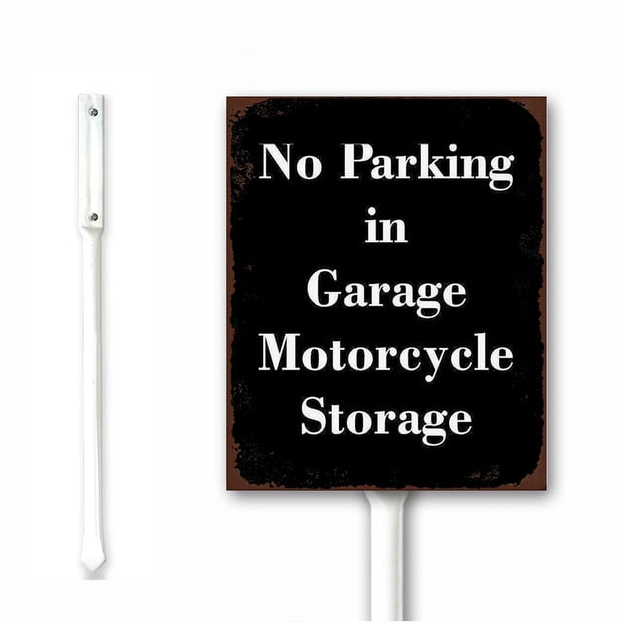 No Parking in Garage Motorcycle Storage Sign for Outdoor Metal Yard ...