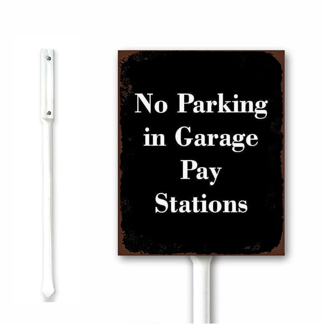 No Parking in Garage Pay Stations Sign for Outdoor Metal Yard Sign ...