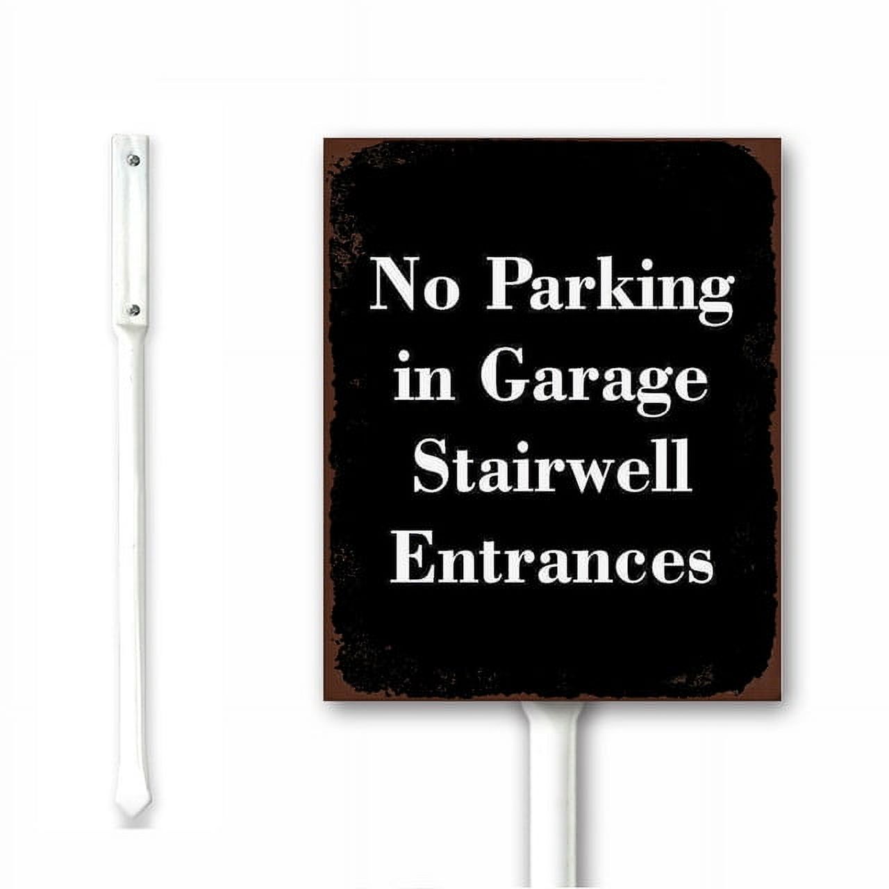 No Parking in Garage Stairwell Entrances Sign for Outdoor Metal Yard ...