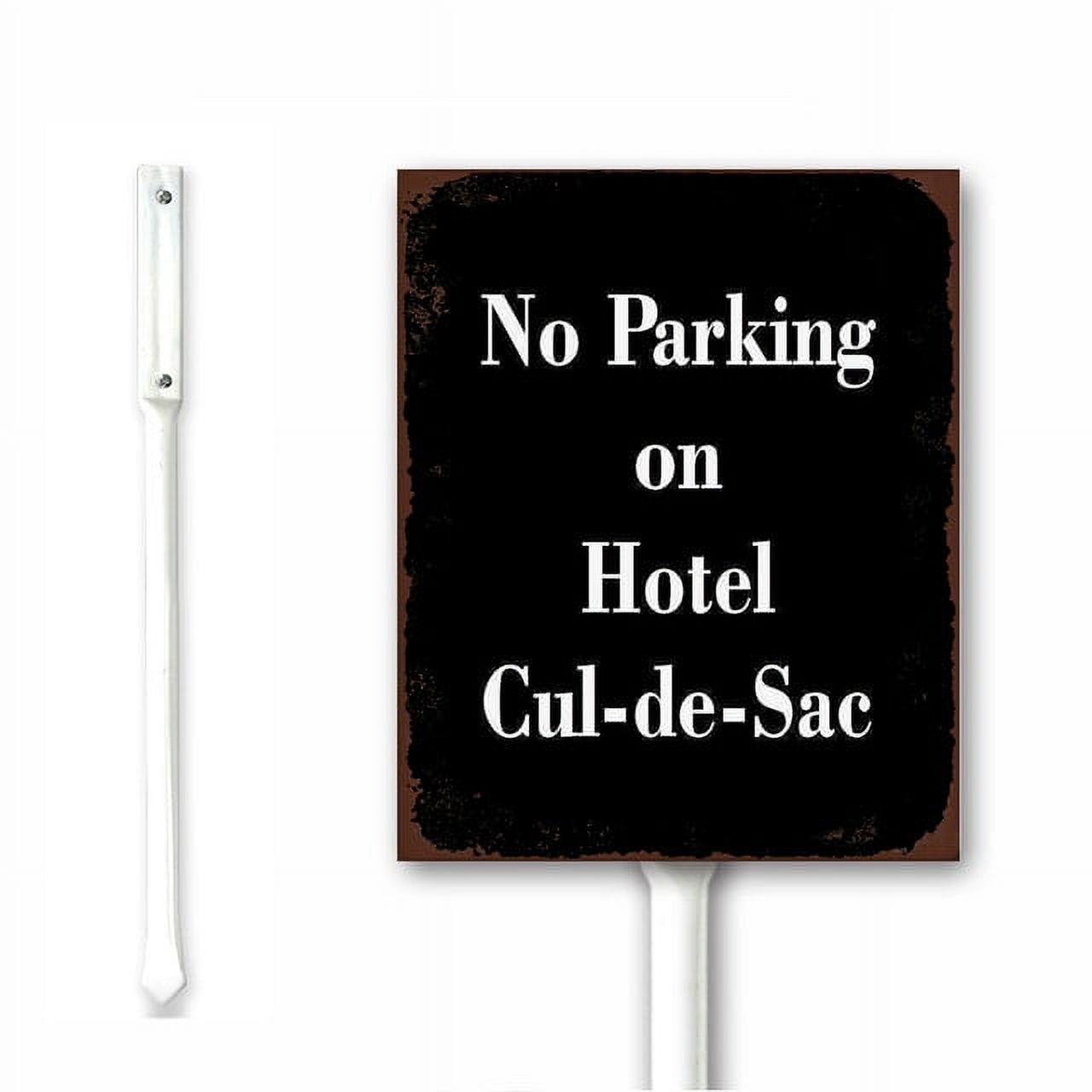 No Parking on Hotel Cul-de-Sac Sign for Outdoor Metal Yard Sign Funny ...