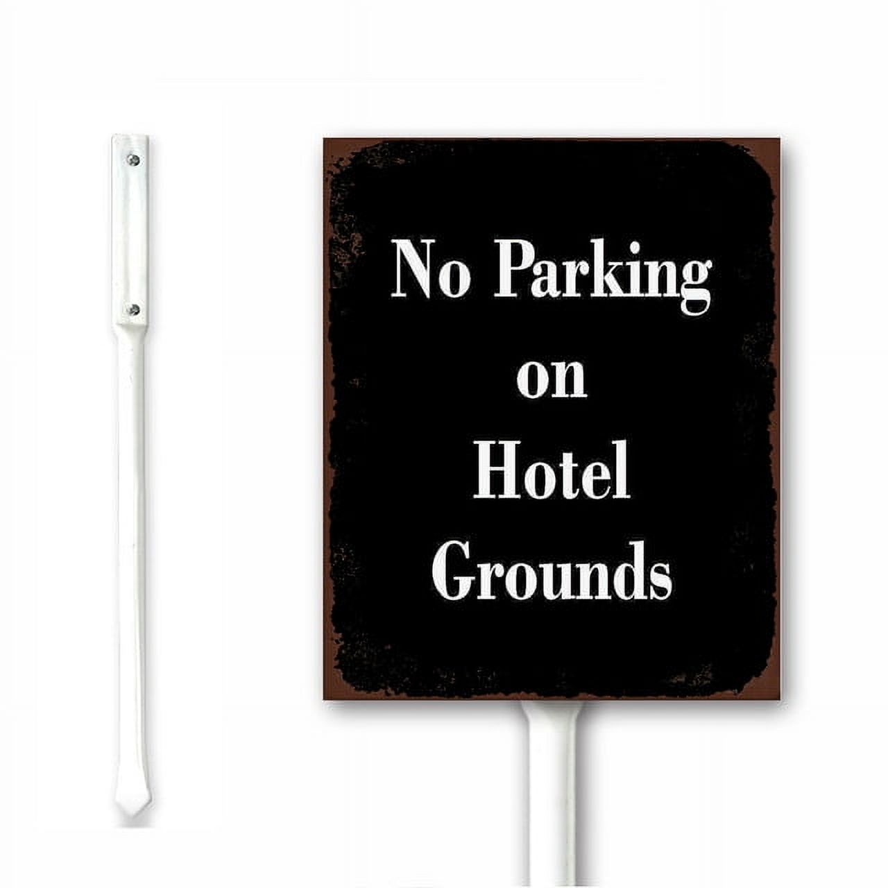 No Parking on Hotel Grounds Sign for Outdoor Metal Yard Sign Funny Lawn ...