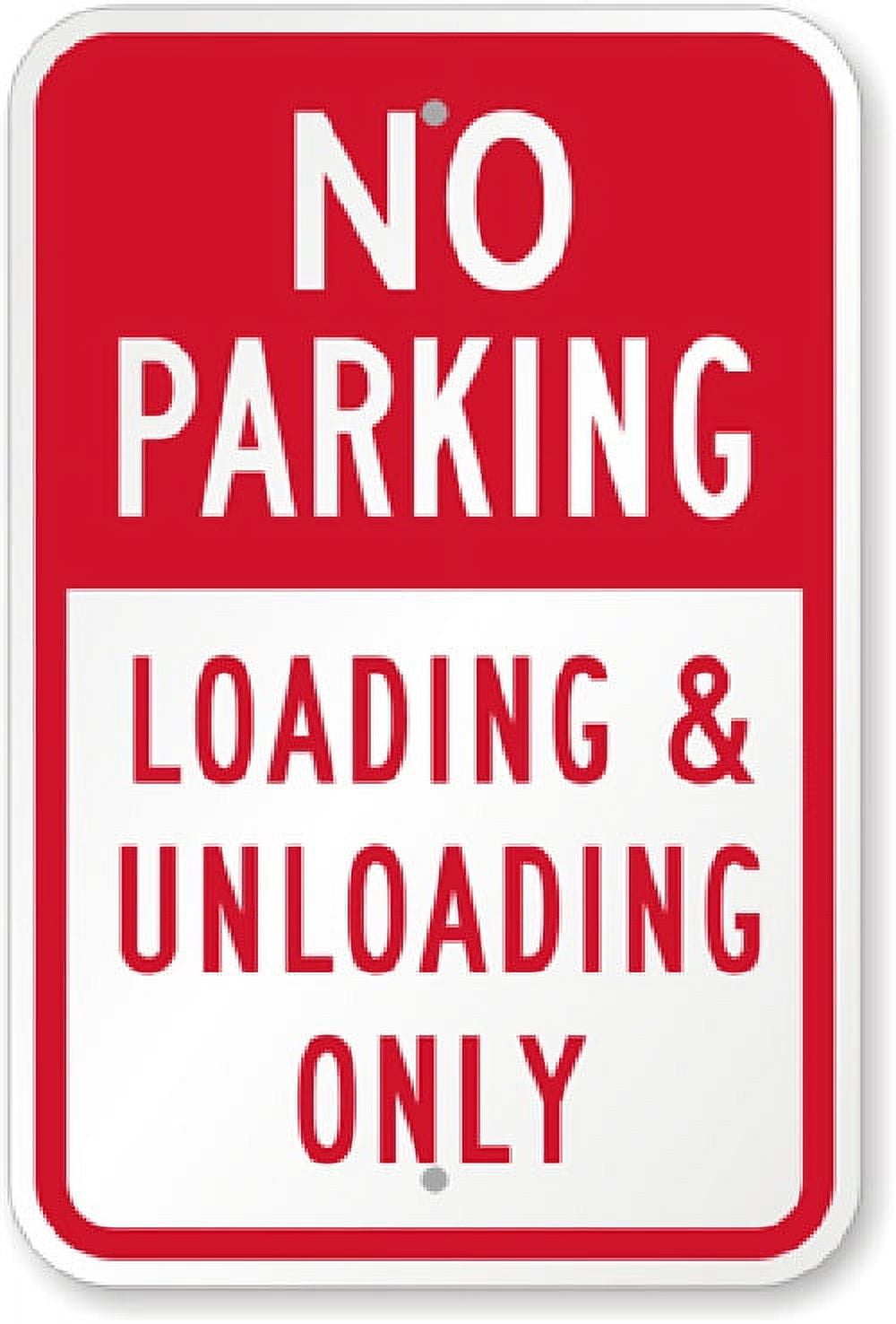 No Parking Loading Unloading Metal Aluminum Sign Weatherproof Size: 16 ...