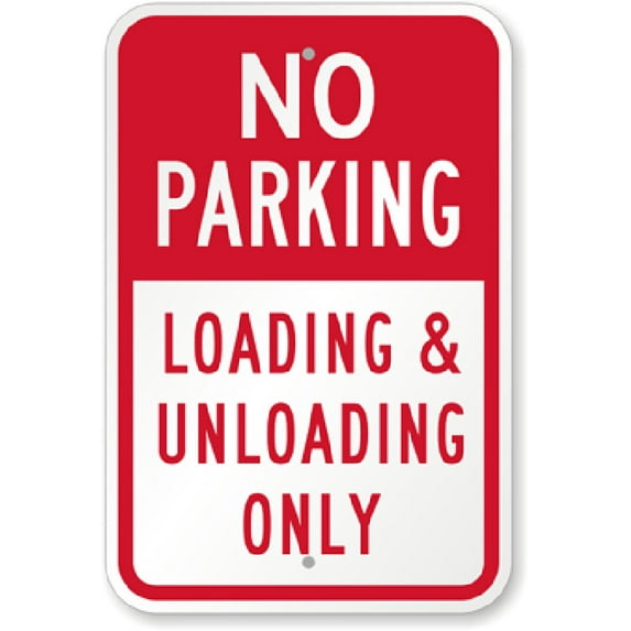 No Parking Loading Unloading Metal Sign Weatherproof Size: 8 x 12 Inch ...