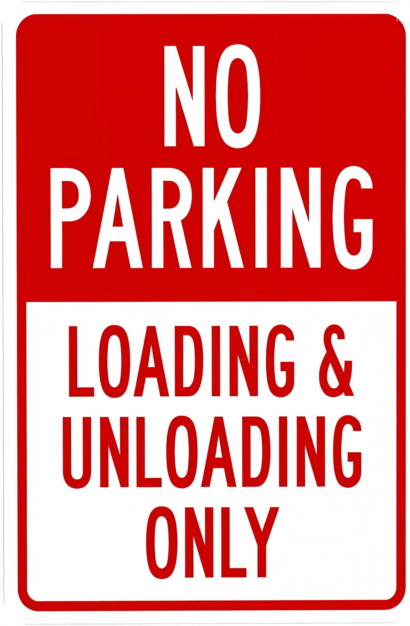 No Parking Loading and Unloading Only Warning Sign - 8"x12", Metal ...