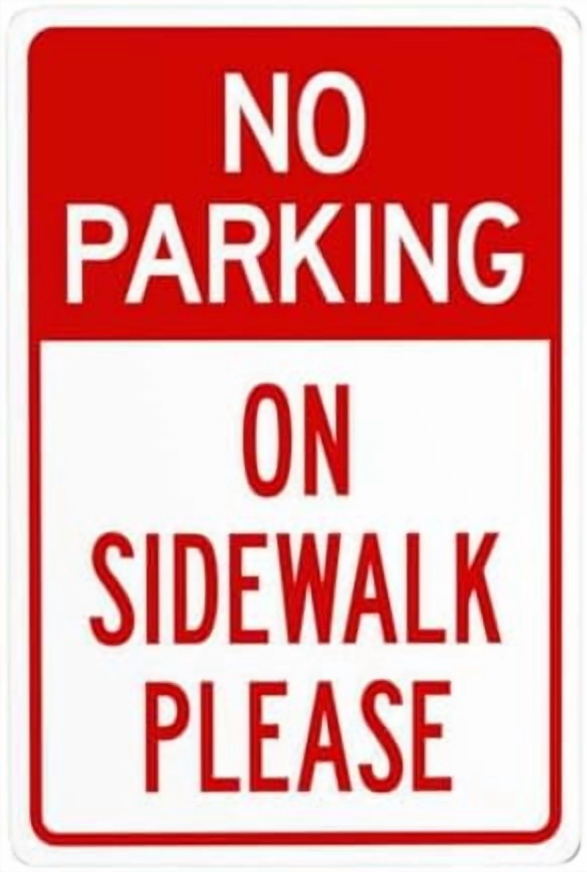 No Parking On Sidewalk Please Metal Warning Signs, Cautions Security ...